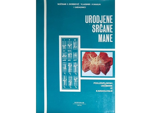 Urođene Srčane Mane - Božidar S.Đorđević