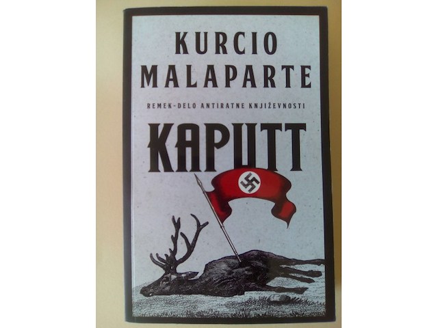 Kurcio Malaparte - Kaputt