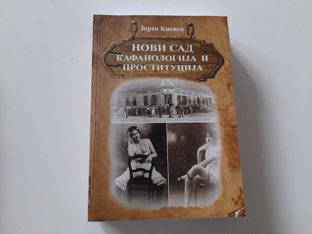 Novi Sad - kafanologija i prostitucija, Zoran Knežev