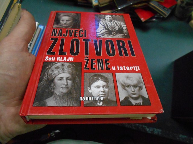 Šeli Klajn - Najveći zlotvori žene u istoriji