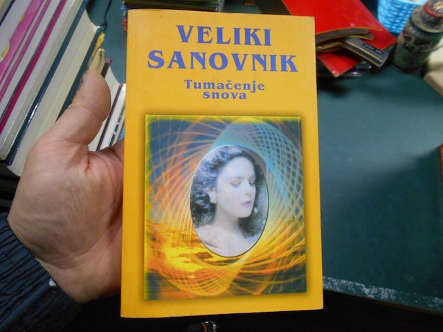 VELIKI SANOVNIK - Tumačenje snova