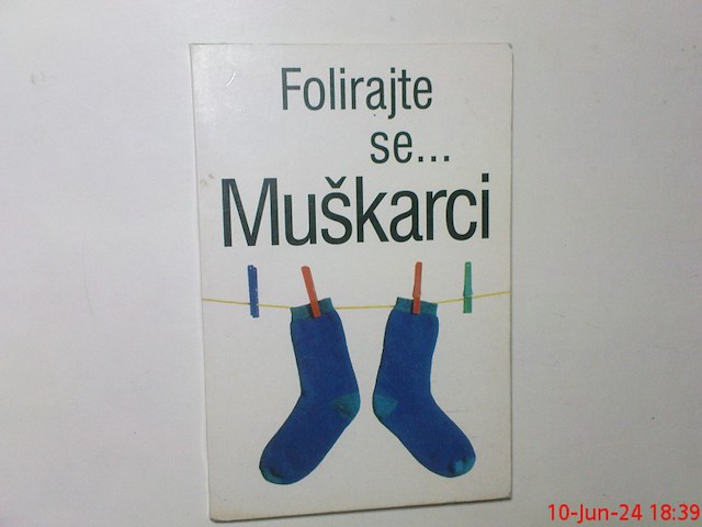 FOLIRAJTE SE ...............  MUSKARCI