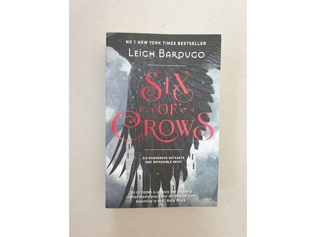 Six of Crows - Leigh Bardugo