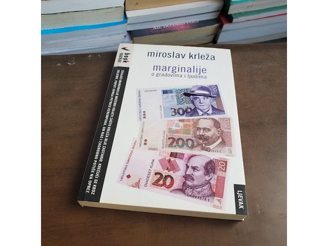 Miroslav Krleza - Marginalije o gradovima i ljudima