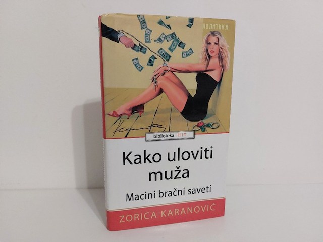 Kako uloviti muža - Zorica Karanović