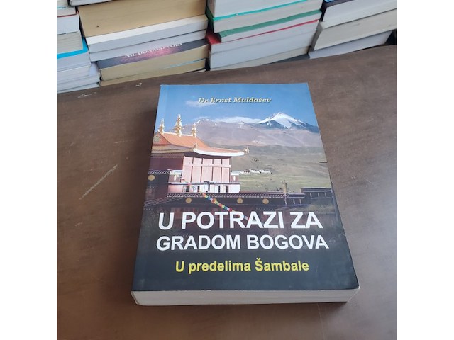 Ernst Muldasev - U potrazi za gradom bogova