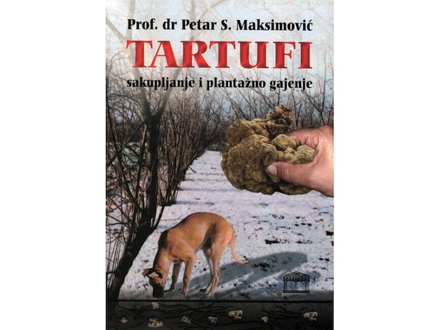 Tartufi - Prof. dr Petar S. Maksimović