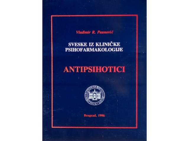 Vladimir Paunović: ANTIPSIHOTICI