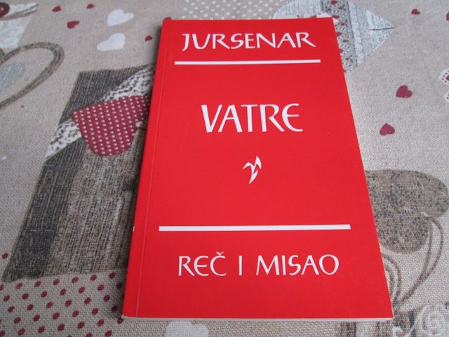 VATRE - Margerit Jursenar