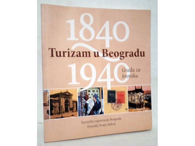 TURIZAM U BEOGRADU 1840-1940