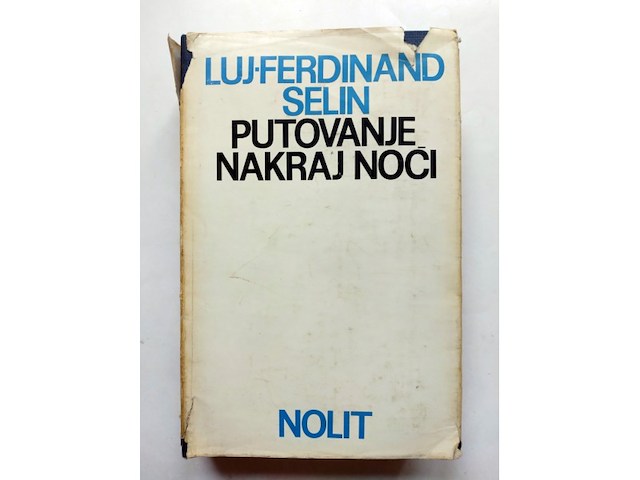 Luj Ferdinand Selin, PUTOVANJE NAKRAJ NOĆI