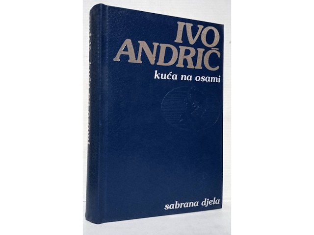 KUĆA NA OSAMI Ivo Andrić