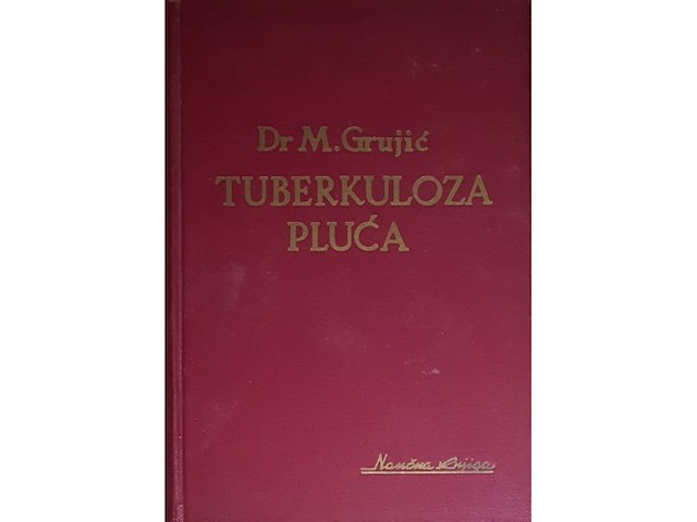 Tuberkuloza Pluća - Dr.Milan Grujić