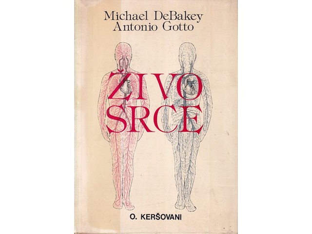 Živo Srce - Michael DeBakey, Antonio Gotto