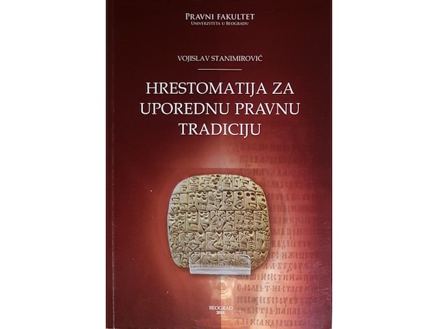 Hrestomatija Za Uporednu Pravnu Tradiciju-V.Stanimirovi