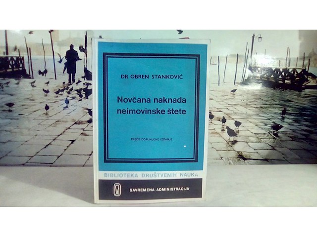 Novcana naknada neimovinske stete  dr.Obren Stankovic