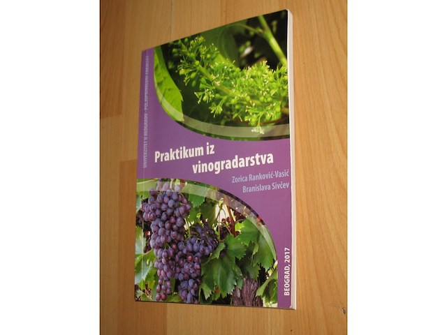 PRAKTIKUM IZ VINOGRADARSTVA Vasic, Sivcev