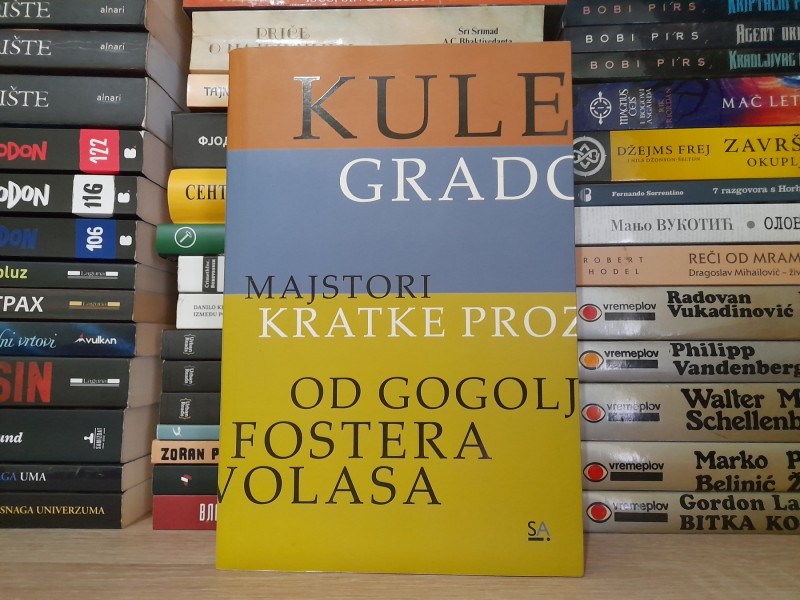 Kule, Gradovi - Majstori kratke proze