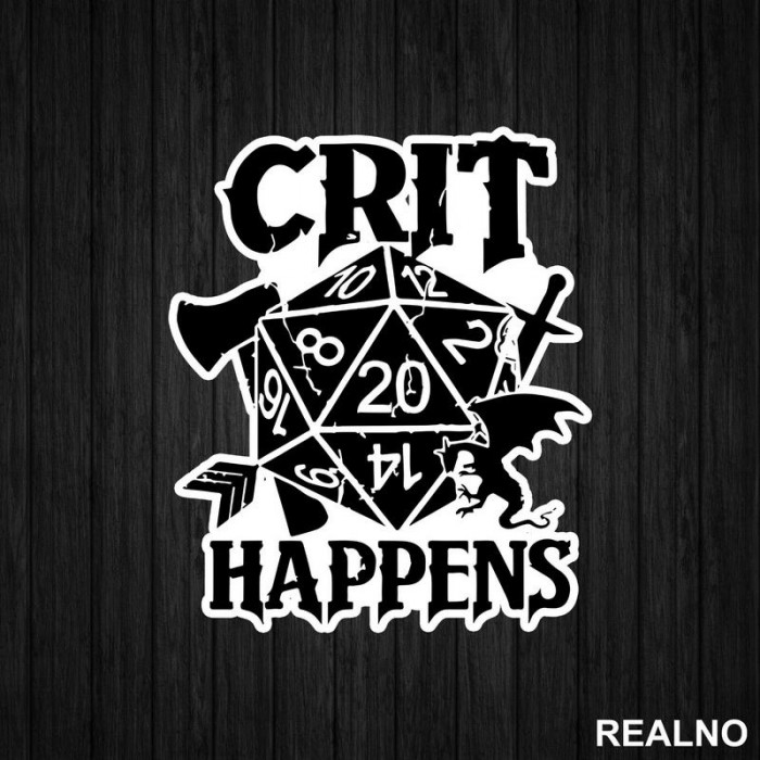 CRIT HAPPENS - D&D - DUNGEONS AND DRAGONS - NALEPNICA