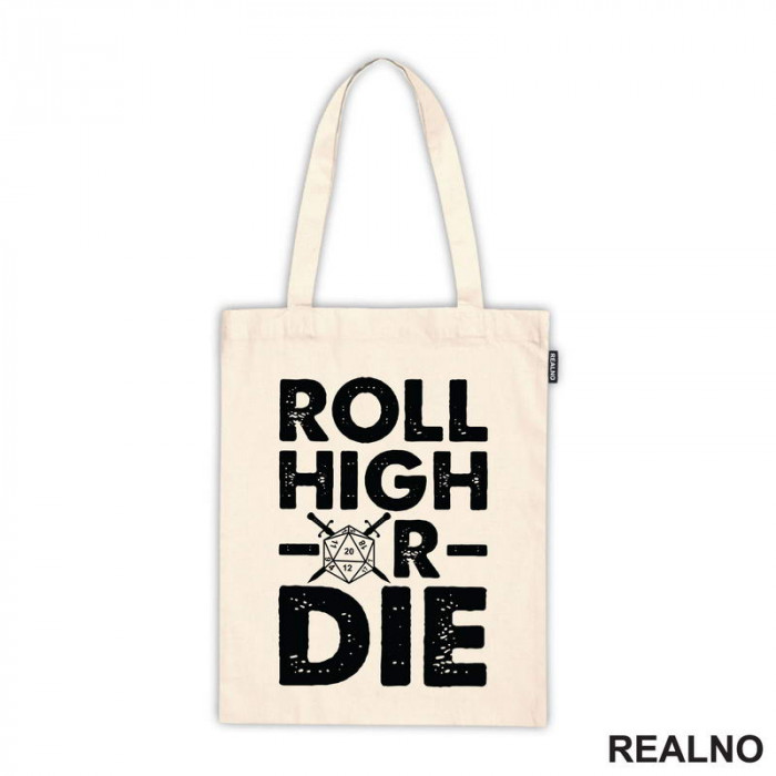 ROLL HIGH OR DIE - 20 - D&D - DUNGEONS AND DRAGONS - CEGER