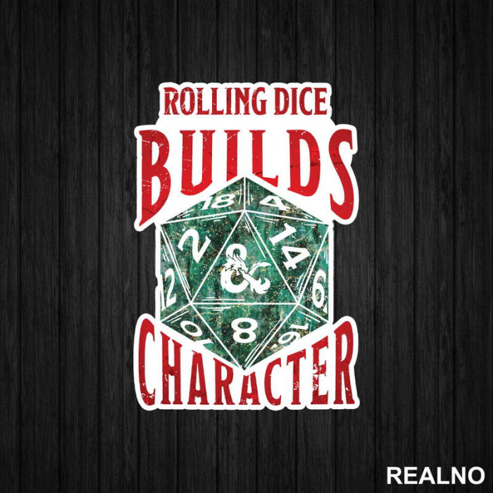 ROLLING DICE BUILDS CHARACTER - D&D - DUNGEONS AND DRAGONS - NALEPNICA