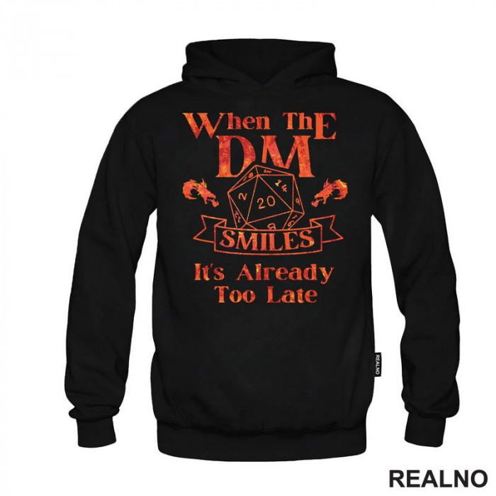 WHEN THE DM SMILES IT'S ALREADY TOO LATE - FIRE - D&D - DUNGEONS AND DRAGONS - DUKS