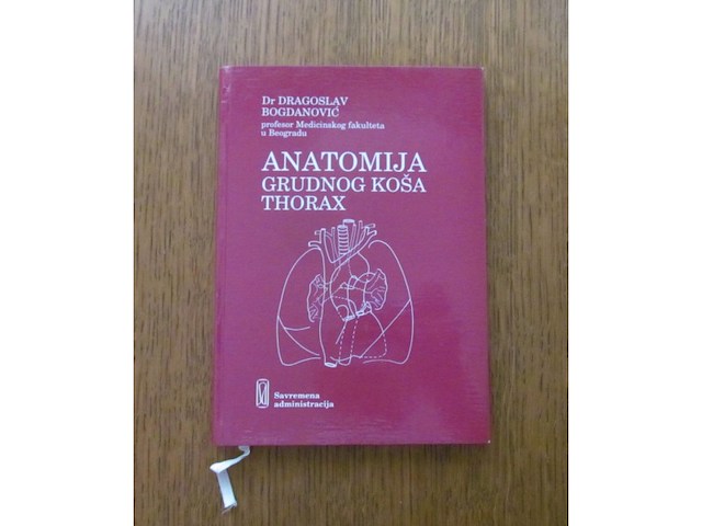 ANATOMIJA GRUDNOG KOŠA  thorax - Bogdanović