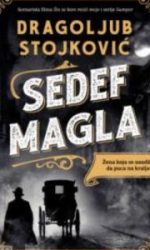 Sedef-Magla Od Dragoljub Stojković