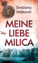 Meine Liebe Milica Od Snežana Veljković