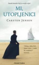 Mi, Utopljenici Od Carsten Jensen