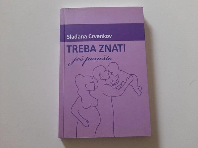 Treba znati još ponešto - Slađana Crvenkov