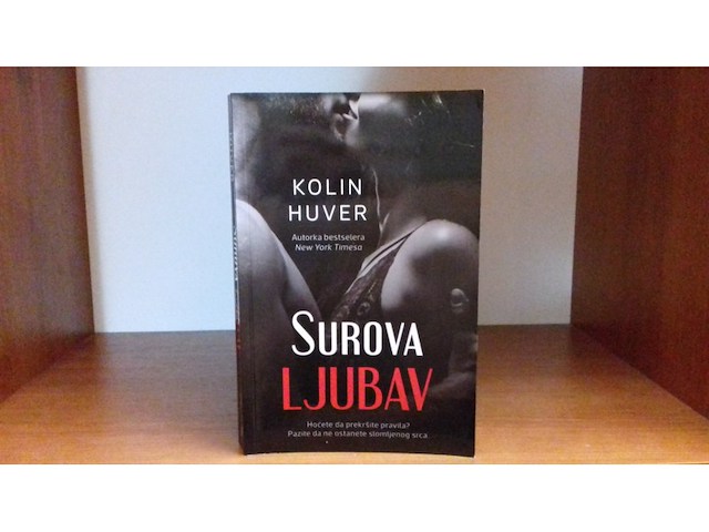 SUROVA LJUBAV,Kolin Huver