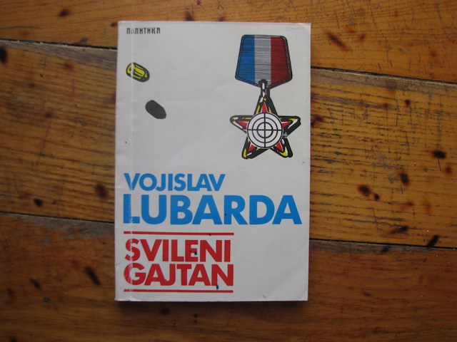 VOJISLAV LUBARDA - SVILENI GAJTAN