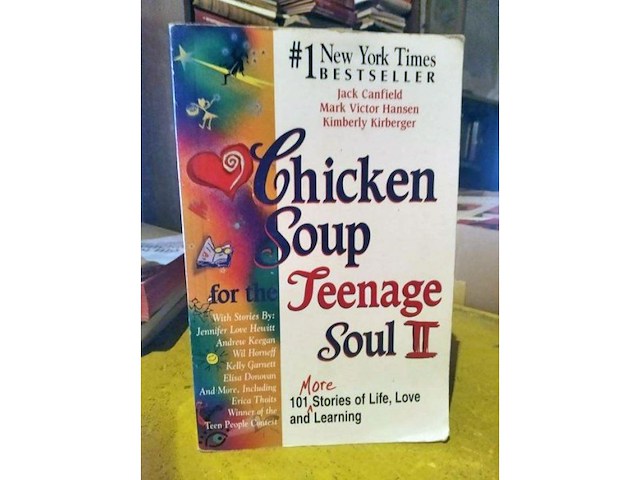 CHICKEN SOUP FOR THE TEENAGE SOUL II