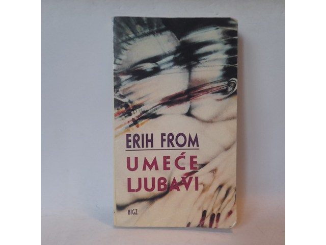 UMEĆE LJUBAVI Erih From