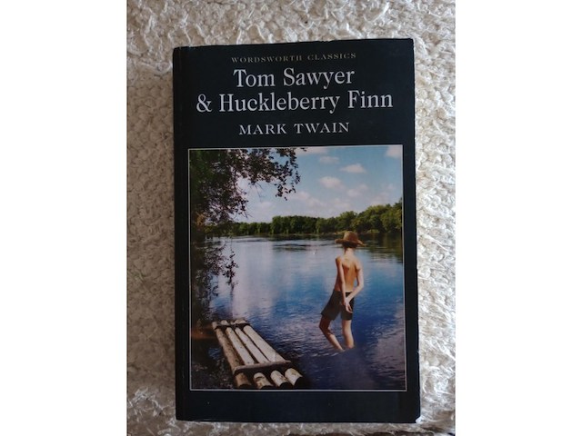 Mark Tven / Mark Twain - Tom Sawyer &;; Huckleberry Finn