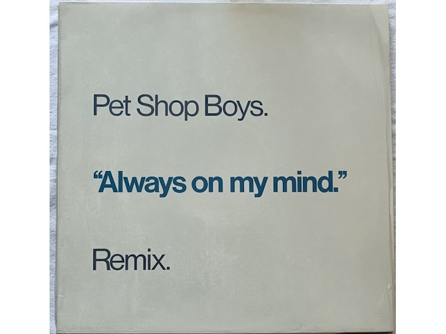 PET  SHOP  BOYS  -  ALWAYS  ON  MY  MIND