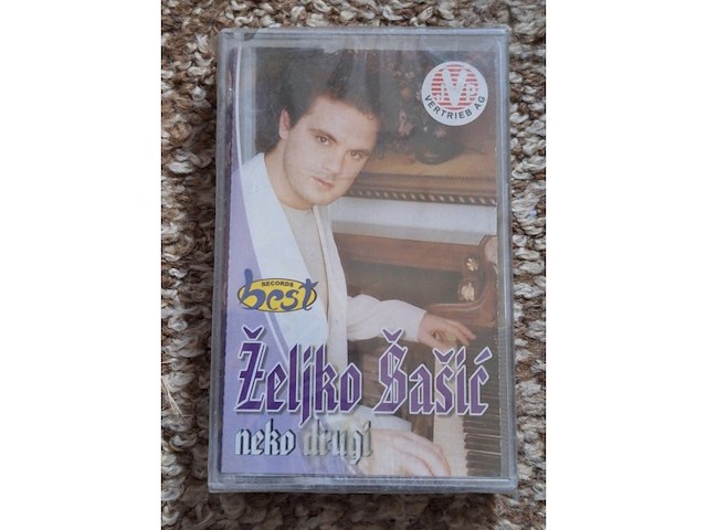 KASETA-ŽELJKO ŠAŠIĆ-NEKO DRUGI-NOVO U CELOFANU