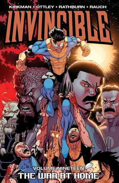 Invincible: The War At Home, Vol. 19