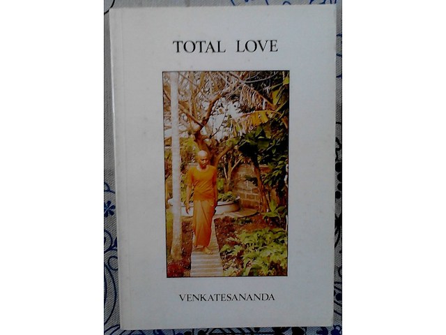 TOTAL LOVE, Swami Venkatesananda