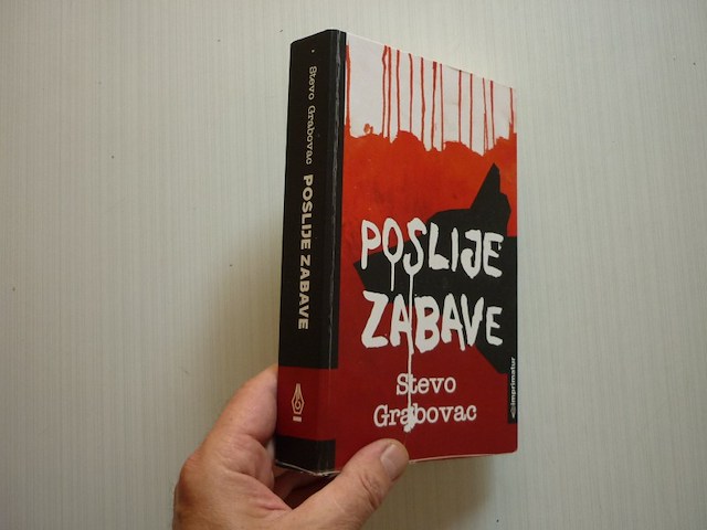 Stevo Grabovac POSLIJE ZABAVE