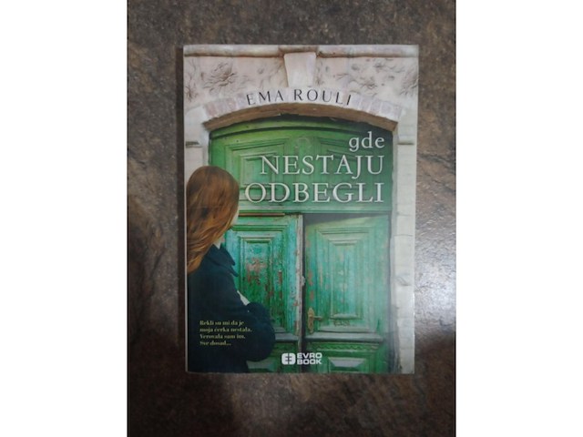 Ema Rouli - Gde nestaju odbegli