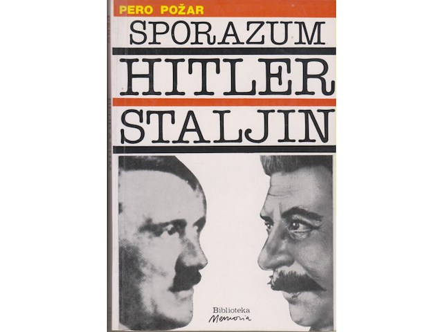 SPORAZUM HITLER - STALJIN / PERO POŽAR