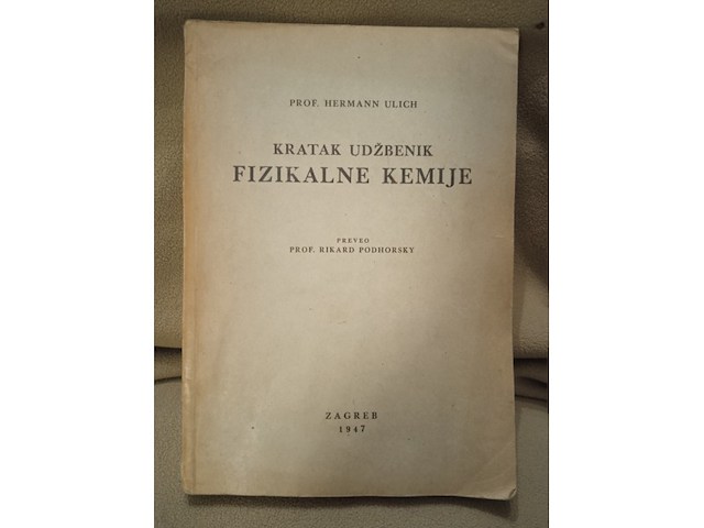 Kratak udžbenik fizikalne kemije - Hermann Ulich