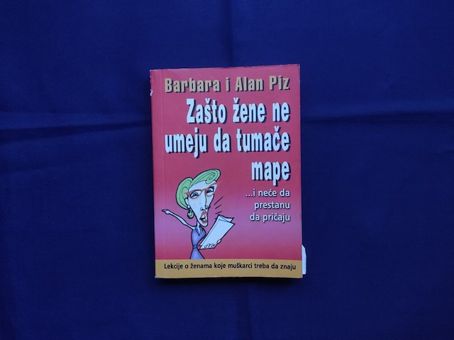 Zasto zene ne umeju da tumace mape - Barbara i Alan Piz