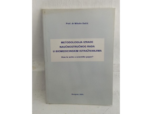 METODOLOGIJA IZRADE NAUČNOSTRUČNOG RADA U BIOMEDICINSKI