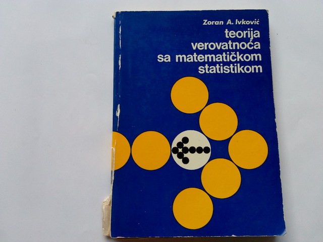 Teorija verovatnoća sa matematičkom statistikom, Z.Ivko