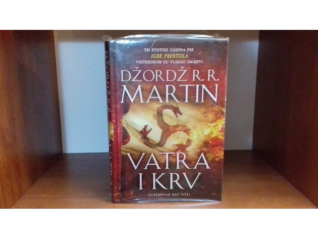 VATRA I KRV,Džordž R.R.Martin NOVO