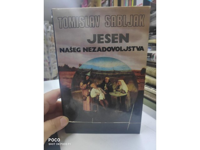 Jesen našeg nezadovoljstva Tomislav Sabljak