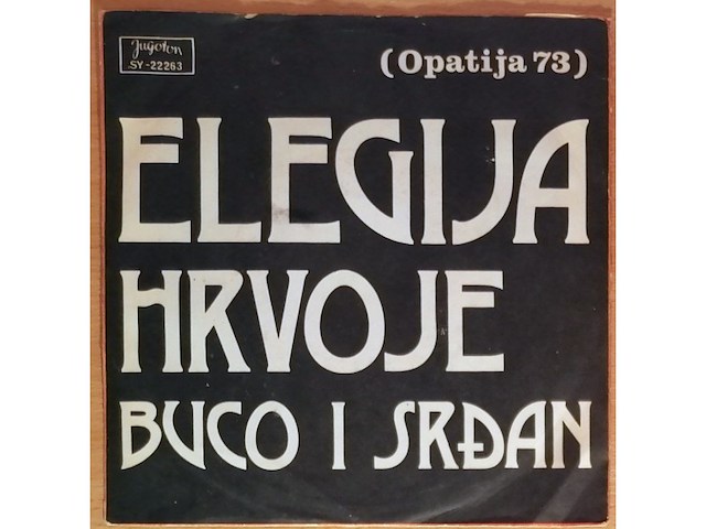 SP HRVOJE, BUCO I SRĐAN - Elegija (1973) ODLIČNA